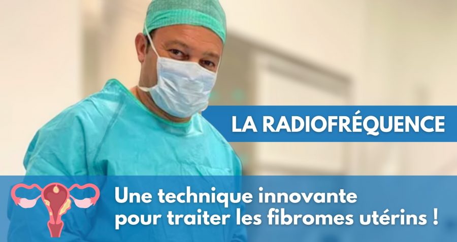 Le traitement des fibromes utérins par radiofréquence - Groupe ...